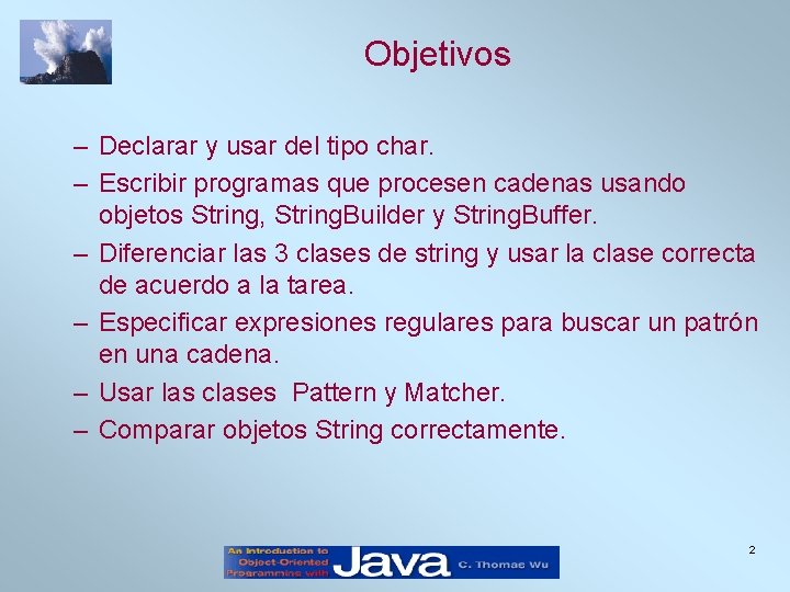 Capitulo 9 Caracteres y Cadenas Strings 1 Objetivos