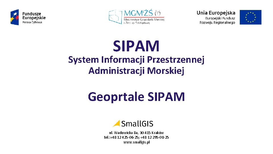 SIPAM System Informacji Przestrzennej Administracji Morskiej Geoprtale ...