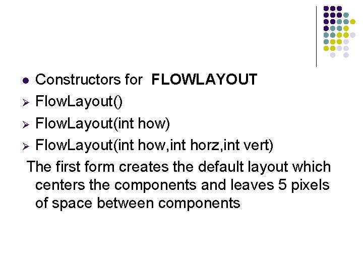 LAB SESSION 10 LAYOUT MANAGER LISTENERS l l