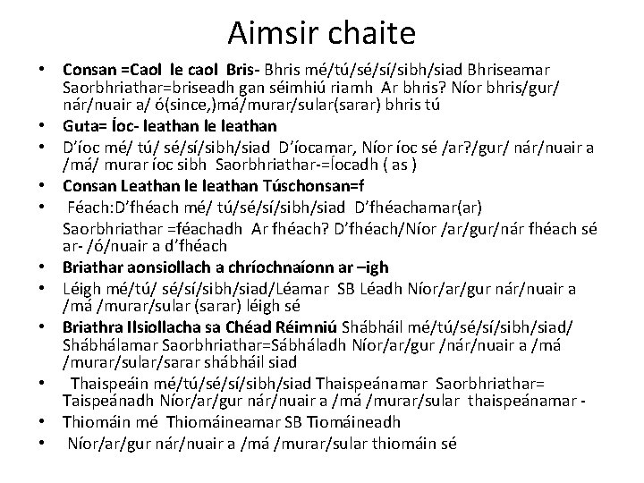 Gramadach na Gaeilge An Briathar Rimnithe an Bhriathair