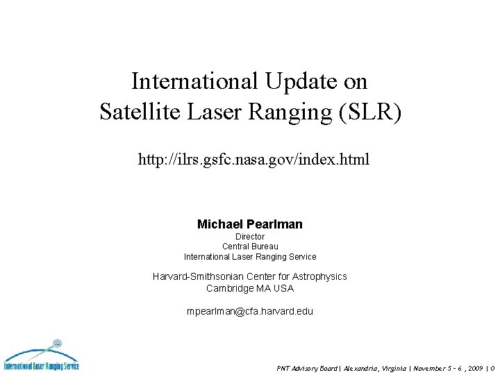 International Update on Satellite Laser Ranging SLR http