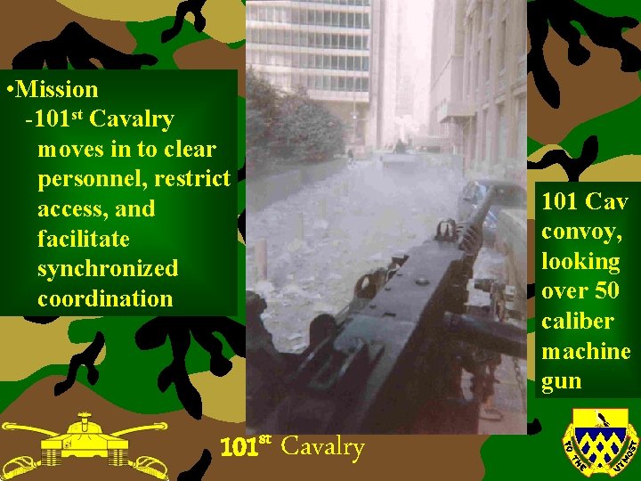 101 st Cavalry Presented By Lieutenant Colonel Mario