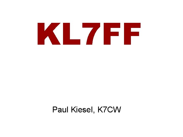 KL 7 FF Paul Kiesel K 7 CW
