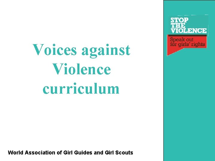 Voices against Violence curriculum World Association of Girl
