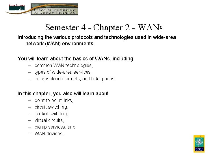 Semester 4 Chapter 2 WANs Introducing the various