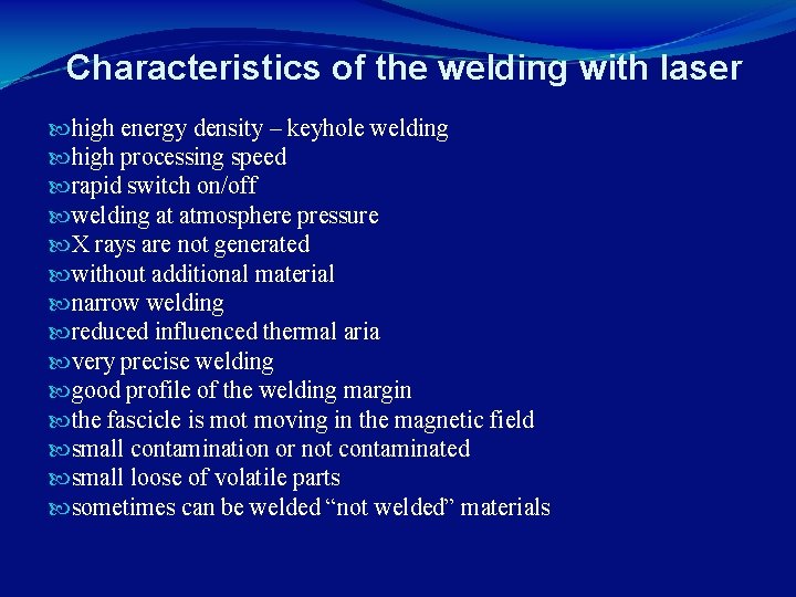 KEYHOLE PHENOMENON AND ITS APLICABILITY FOR WELDING WITH