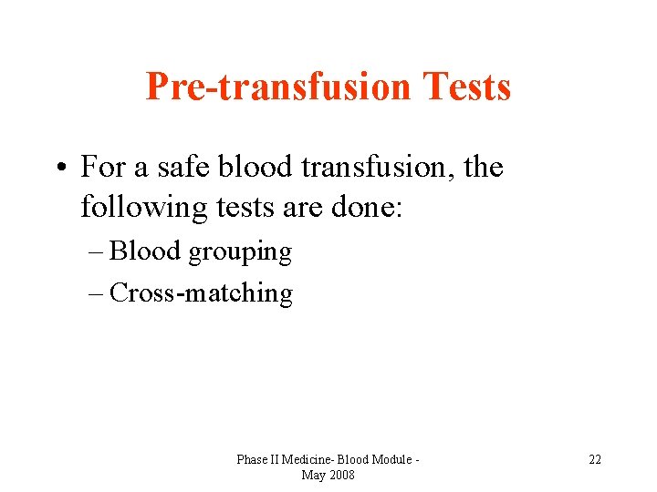 BLOOD PHYSIOLOGY Practical 1 BLOOD GROUPS Phase II