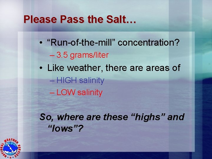 The Oceans A Presentation on AtmosphereOcean Interaction Presented