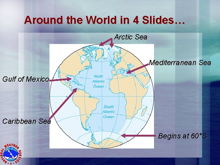The Oceans A Presentation on AtmosphereOcean Interaction Presented