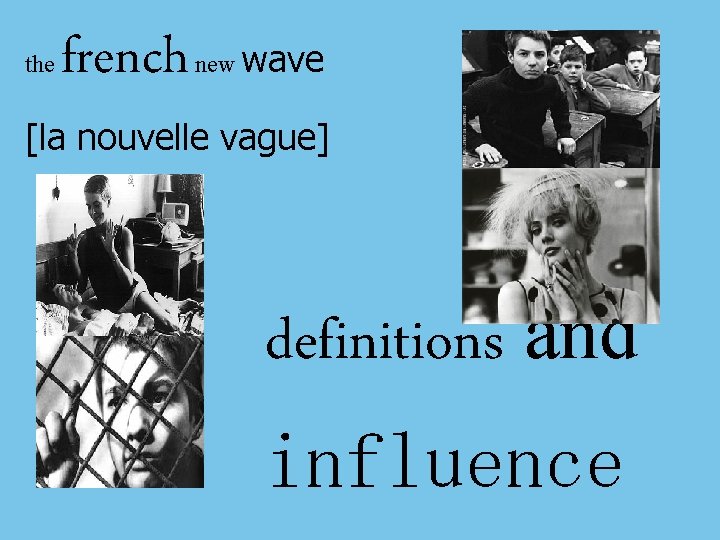 the french new wave la nouvelle vague definitions