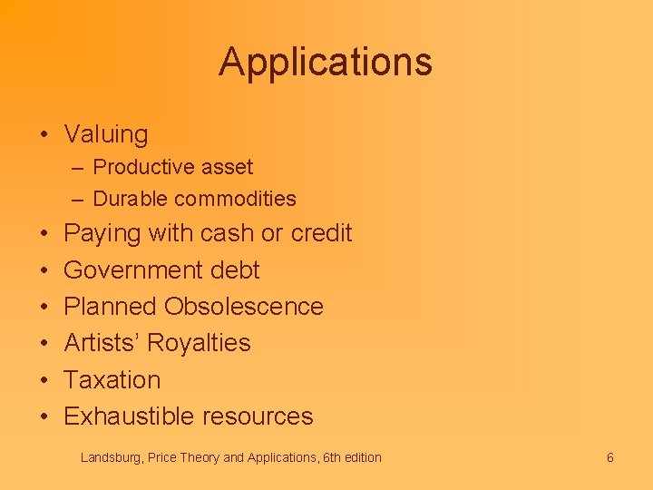 Chapter 17 Allocating Goods Over Time Steven Landsburg