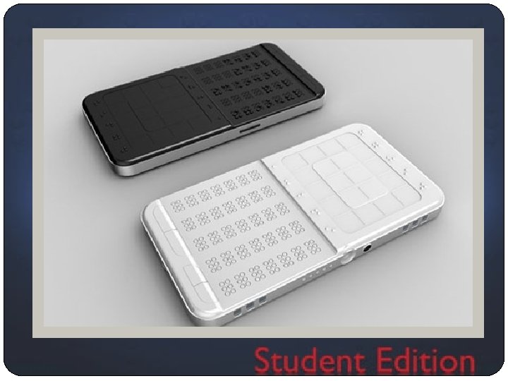 BRAILLE TOUCH PAD Apa itu Braille Braille ialah