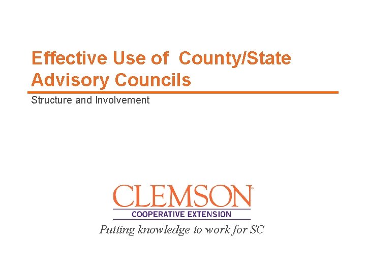 Effective Use of CountyState Advisory Councils Structure and