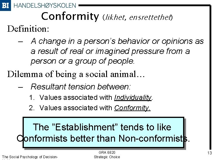 GRA 6820 The Social Psychology of Decision Making