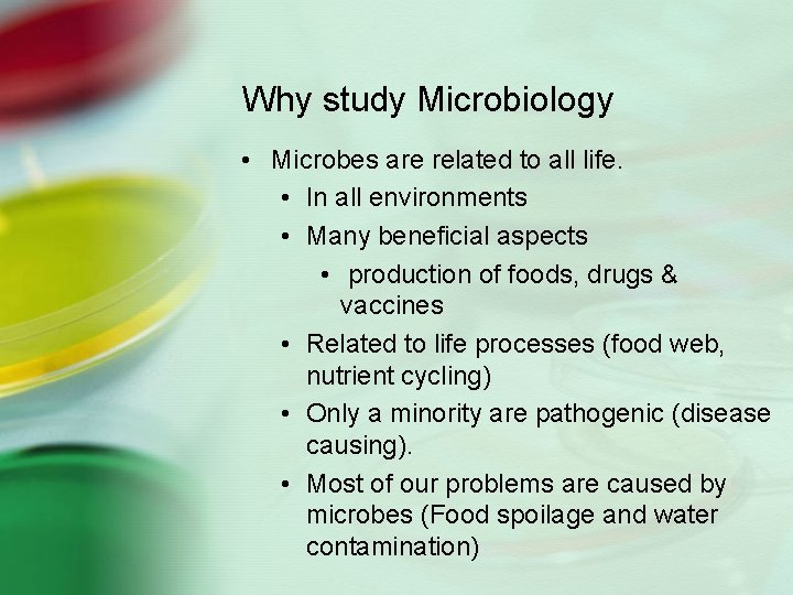 Foundations in Microbiology Chapter 1 Microbiology The study