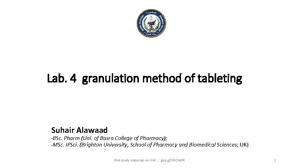 Lab 4 granulation method of tableting Suhair Alawaad