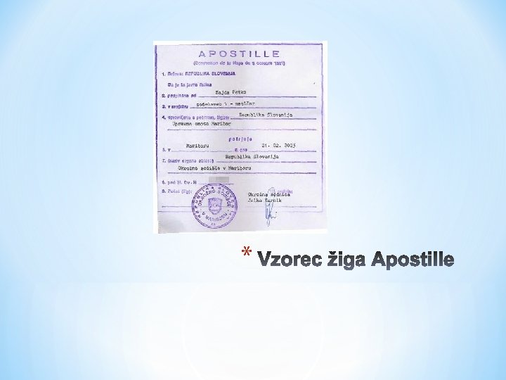 Oktober 2014 Haaka konvencija o odpravi potrebe po