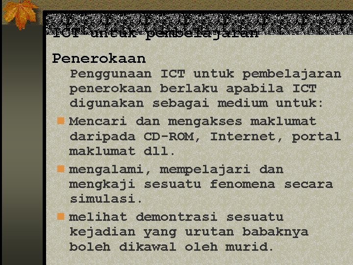 PENGGUNAAN ICT DALAM PP TEKNOLOGI MAKLUMAT DAN KOMUNIKASI