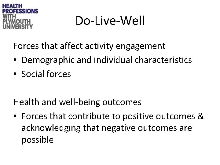 Demonstrating the added value of an occupationallyfocused framework