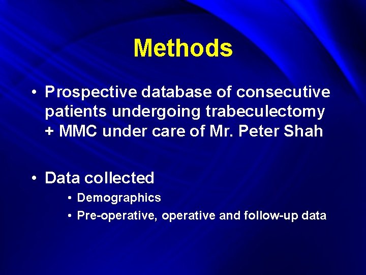 Trabeculectomy MMC Audit Mark Chiang Clinical Research Fellow