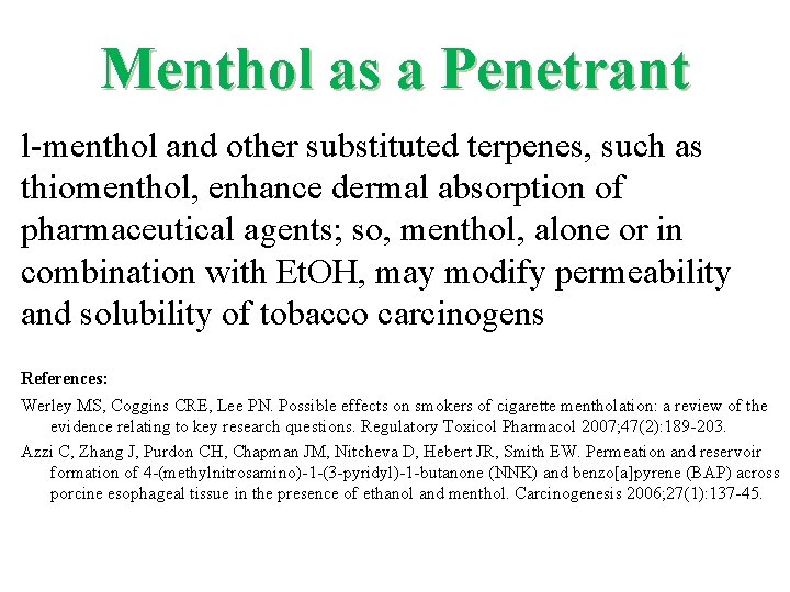 Menthol and Tobacco Smoke Exposure What We Know