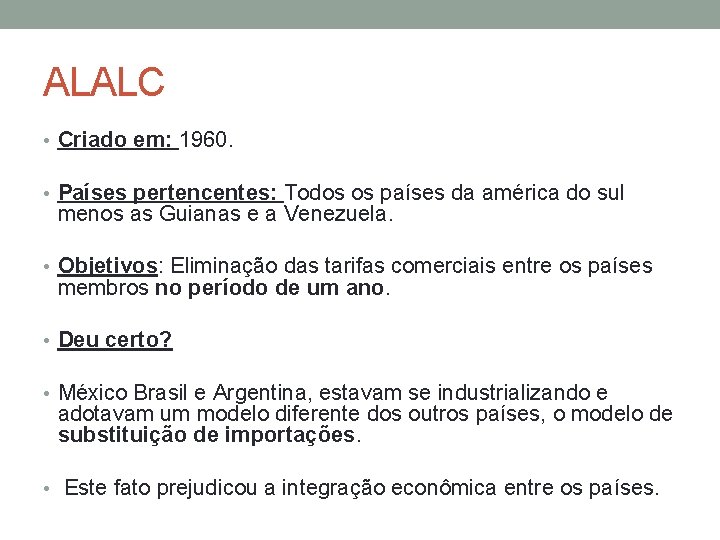 BLOCOS ECONMICOS Tentativas de integrao do continente americano