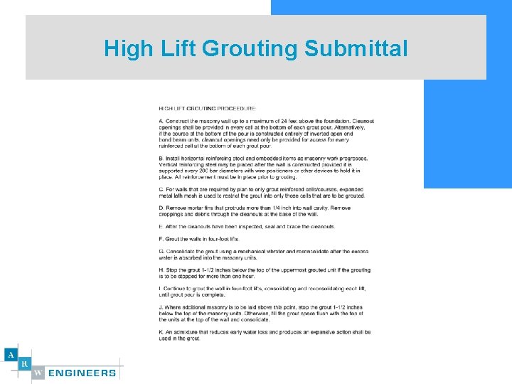 High Lift Grouting Procedures and Expectations Presented by