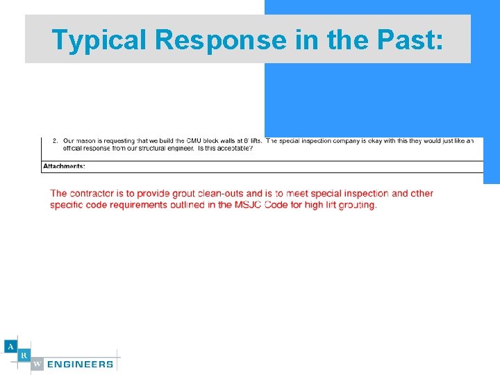 High Lift Grouting Procedures and Expectations Presented by