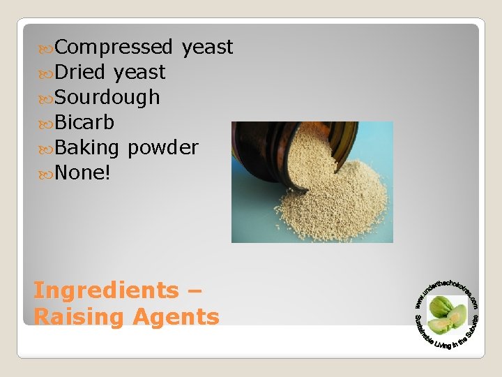 Introduction to Bread baking Use your loaf Why