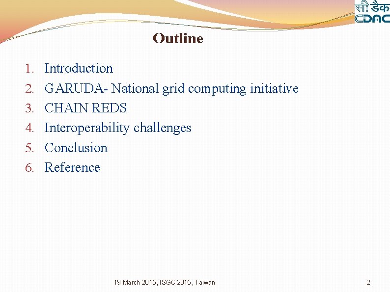 Solving Interoperability Challenges between GARUDA grid and European