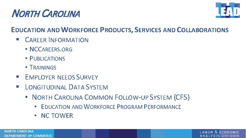 NORTH CAROLINA EDUCATION AND WORKFORCE PRODUCTS SERVICES COLLABORATIONS