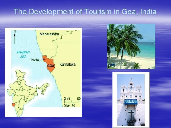 World Tourism The Development of Tourism in Goa