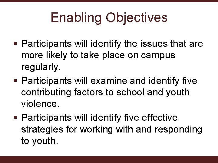 School and Family Violence Instructor Terminal Objectives The