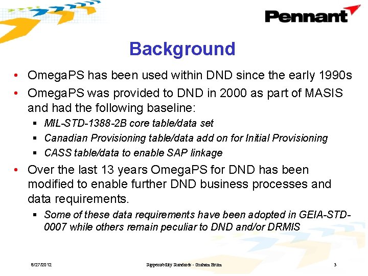 DND Configuration Omega PSDRMIS Outline Background Specifics of