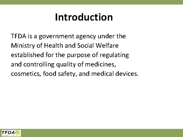 ROLES AND RESPONSIBILITIES OF TFDA ON ADDO PROGRAM