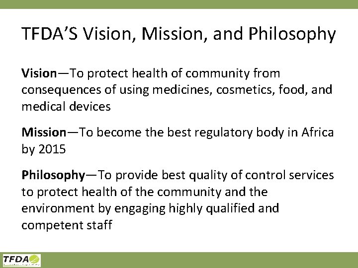 ROLES AND RESPONSIBILITIES OF TFDA ON ADDO PROGRAM