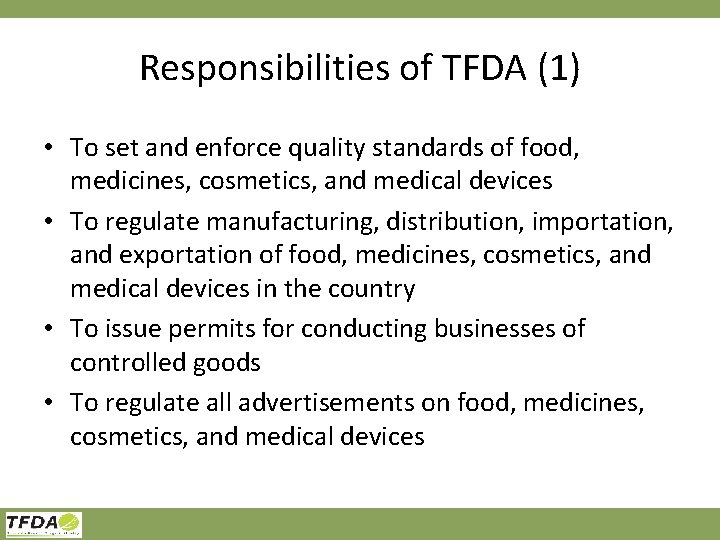 ROLES AND RESPONSIBILITIES OF TFDA ON ADDO PROGRAM