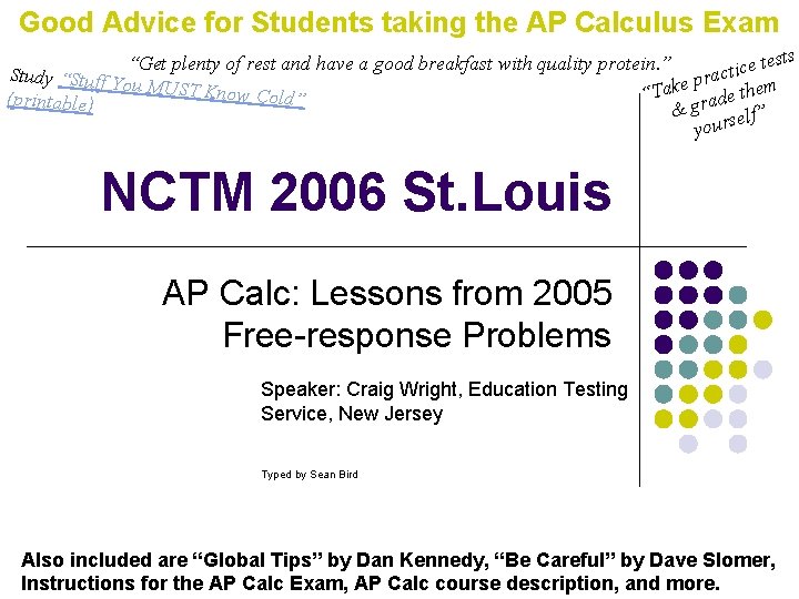 Good Advice for Students taking the AP Calculus