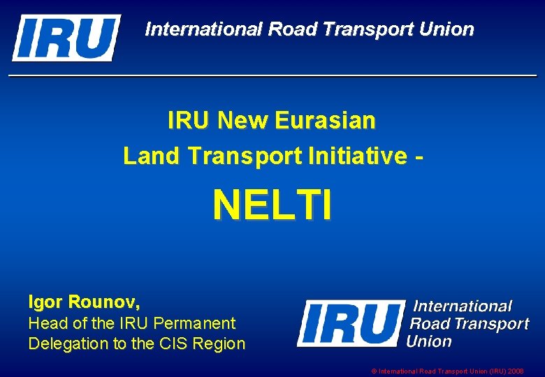 International Road Transport Union IRU New Eurasian Land
