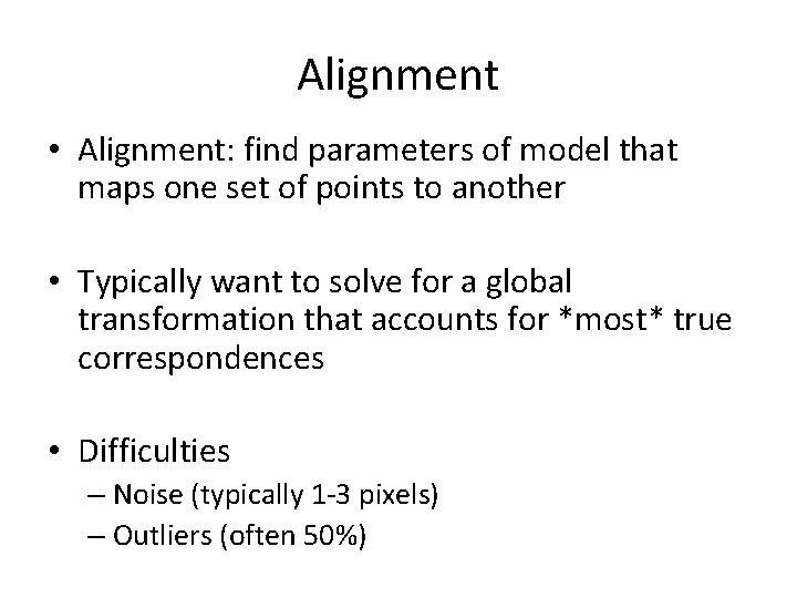 CSC 589 Lecture 22 Image Alignment and least