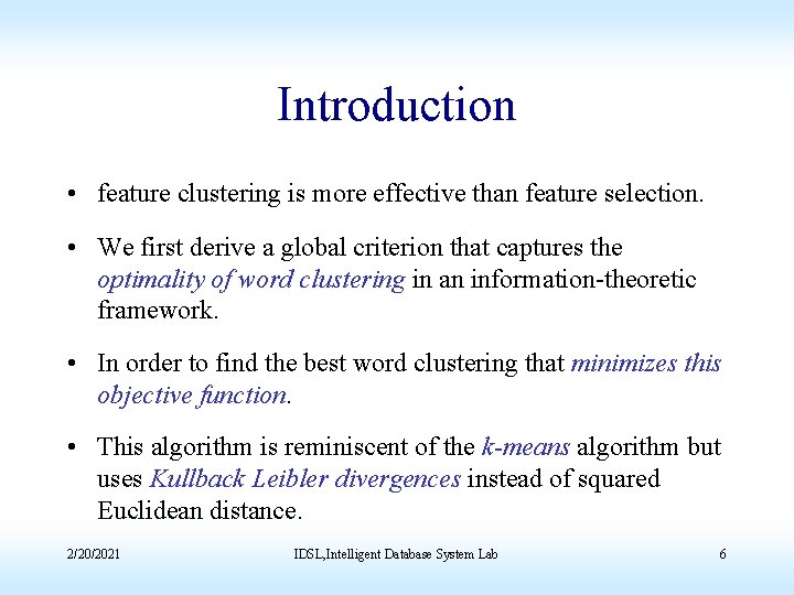Enhanced Word Clustering for Hierarchical Text Classification Advisor