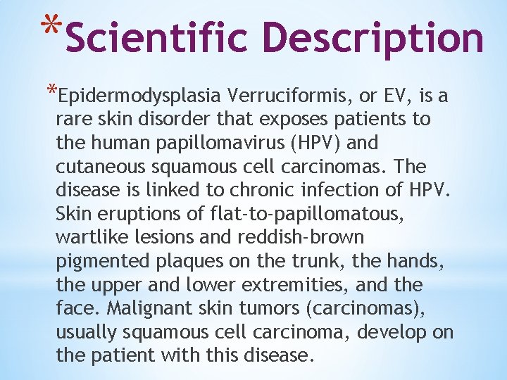 Epidermodysplasia Verruciformis By Hannah Howe http www google
