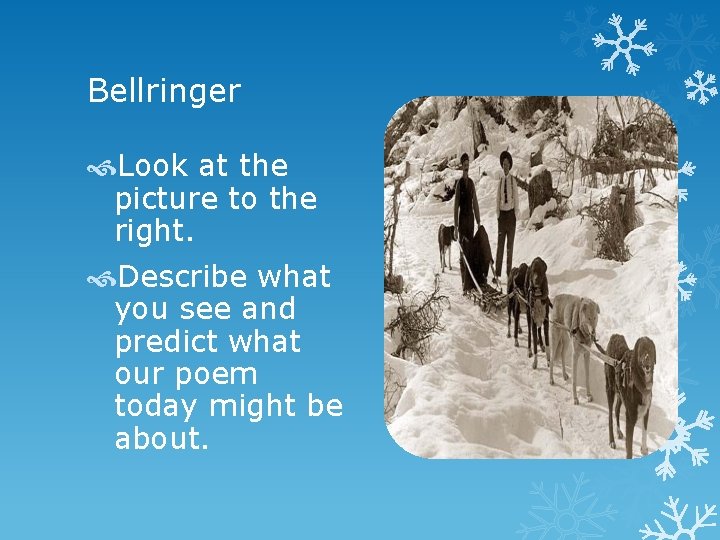 Bellringer Look at the picture to the right
