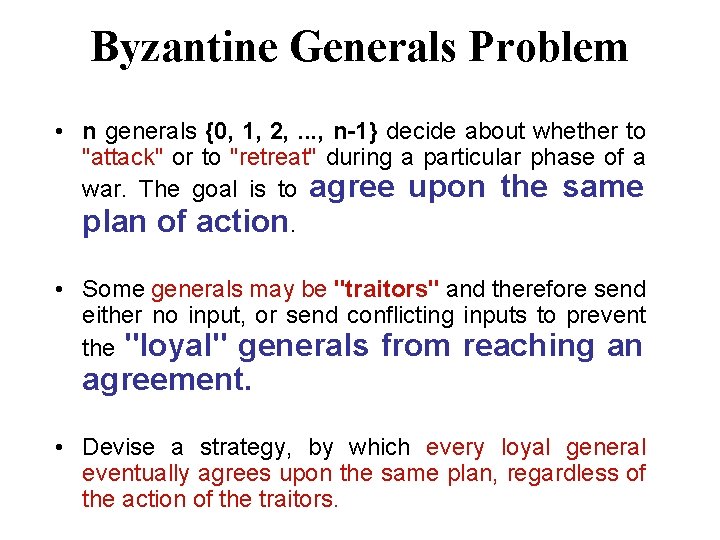 Consensus in Synchronous Systems Byzantine Generals Problem Describes