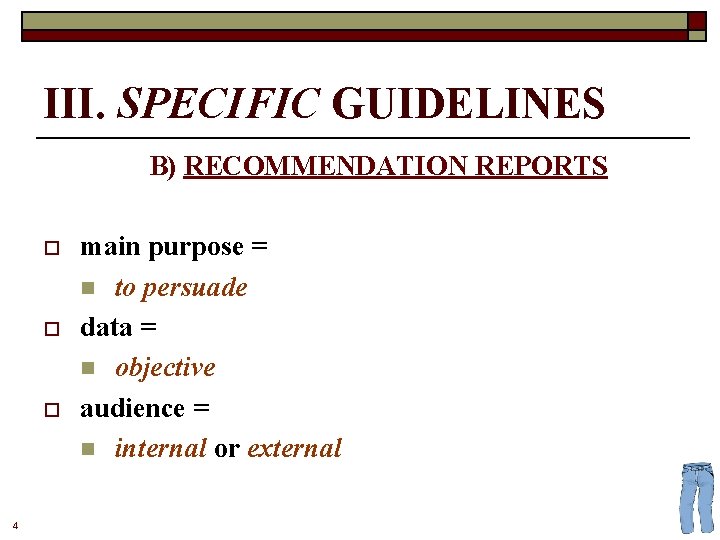 INFORMAL REPORTS SPECIFIC GUIDELINES 2 III SPECIFIC GUIDELINES