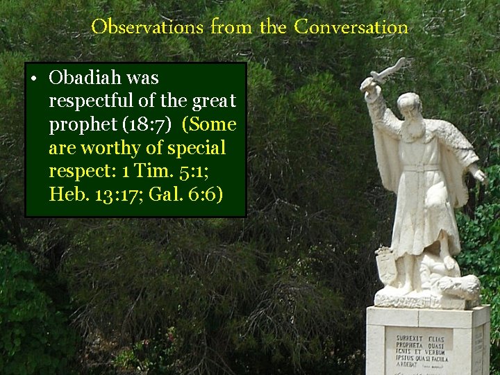 Lessons Learned from Elijah and Obadiah 1 Kings