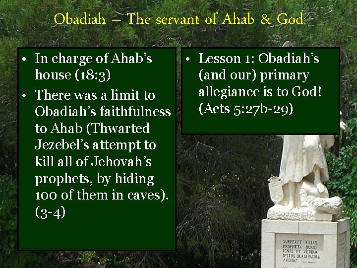 Lessons Learned from Elijah and Obadiah 1 Kings
