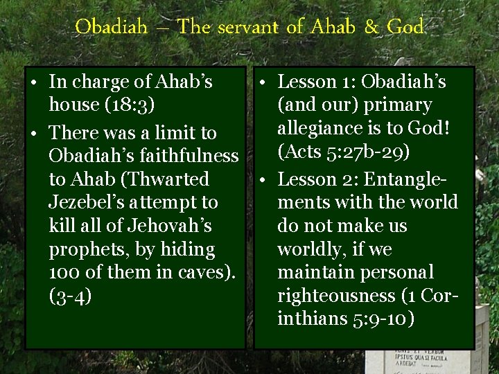 Lessons Learned from Elijah and Obadiah 1 Kings