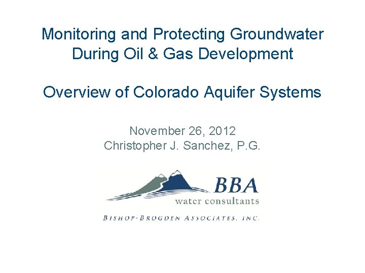 Monitoring and Protecting Groundwater During Oil Gas Development