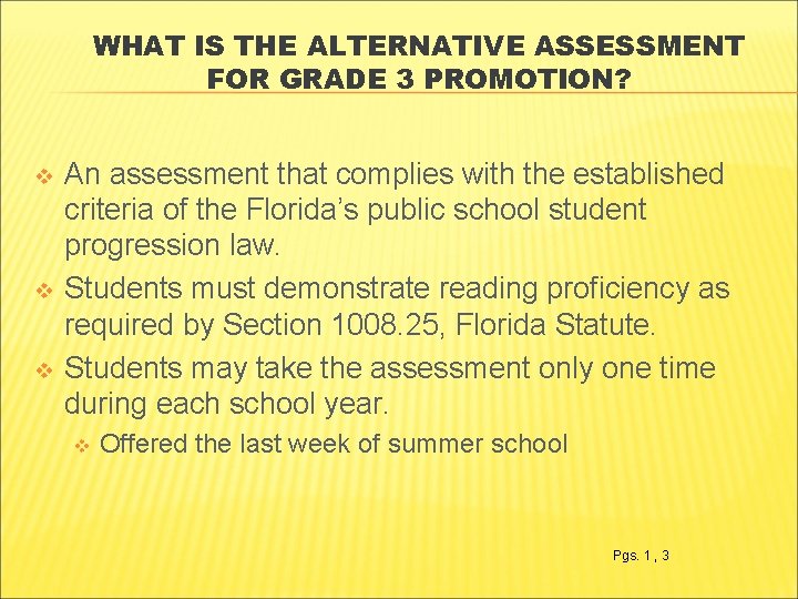 ALTERNATIVE ASSESSMENT FOR GRADE 3 PROMOTION AAGTP Summer